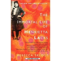 The Immortal Life of Henrietta Lacks, (Hardcover) - Walmart.com