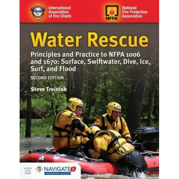 Water Rescue: Principles and Practice to Nfpa 1006 and 1670: Surface, Swiftwater, Dive, Ice ...