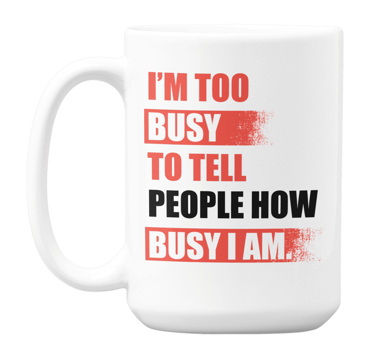 Im Too Busy Quotes