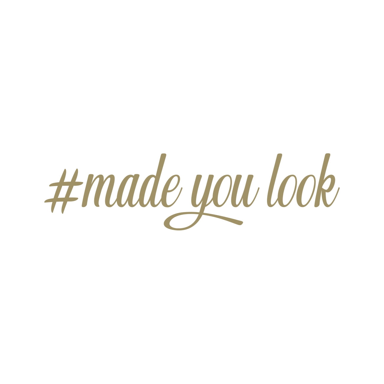 Hashtag Made You Look Sticker Decal Die Cut - Self Adhesive Vinyl ...