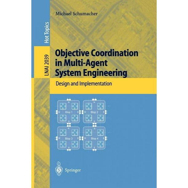 Objective Coordination in Multi-Agent System Engineering : Design and Implementation (Paperback ...
