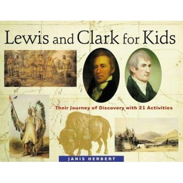 Lewis & Clark Expedition How We Crossed the West: The Adventures of ...