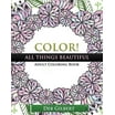 Color! All Things Beautiful Adult Coloring Book - Walmart.com