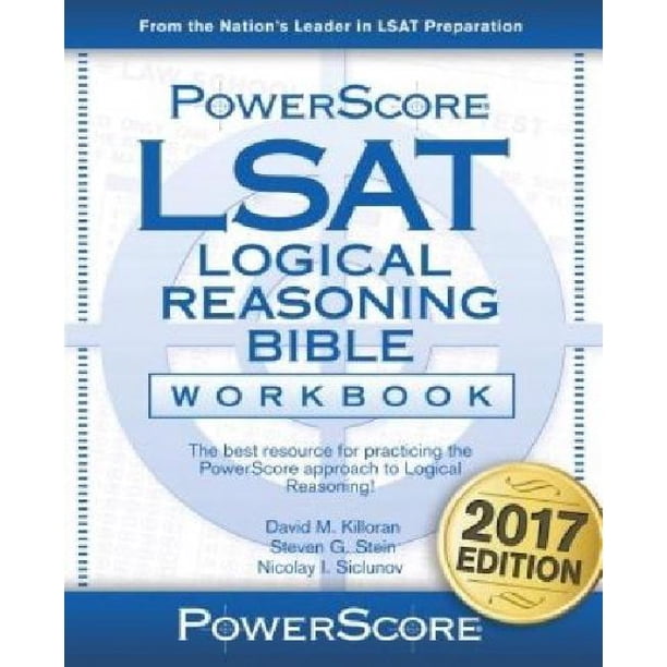 LSAT Logical Reasoning Bible Workbook: The Best Resource for Practicing ...
