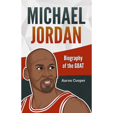 Michael Jordan : The inspiring life of Michael Jordan - one of ...