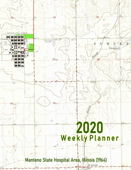2020 Weekly Planner: Manteno State Hospital Area, Illinois (1964 ...