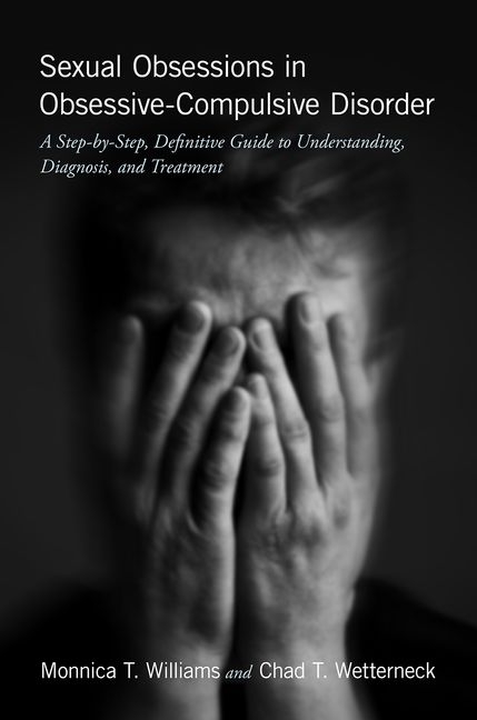 Sexual Obsessions In Obsessive Compulsive Disorder A Step By Step