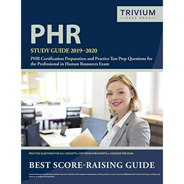 PHR Study Guide 2019-2020 : PHR Certification Preparation and Practice ...