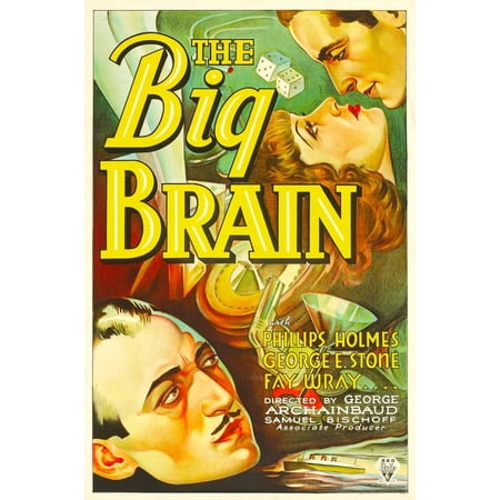 The Big Brain From Bottom Left: George E. Stone Fay Wray Phillips ...