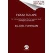 Eat for Life Eat for Life: The Breakthrough Nutrient-Rich Program for ...