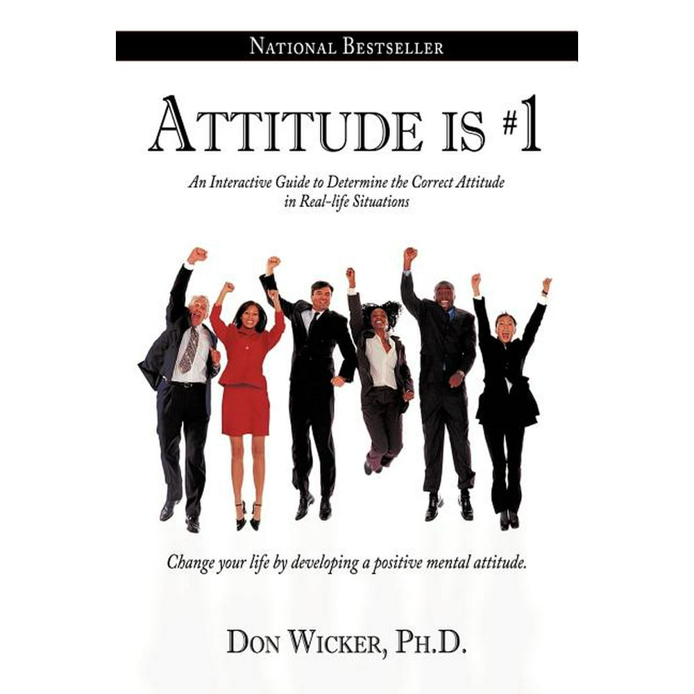 Attitude Is #1 : An Interactive Guide to Determine the Correct Attitude ...
