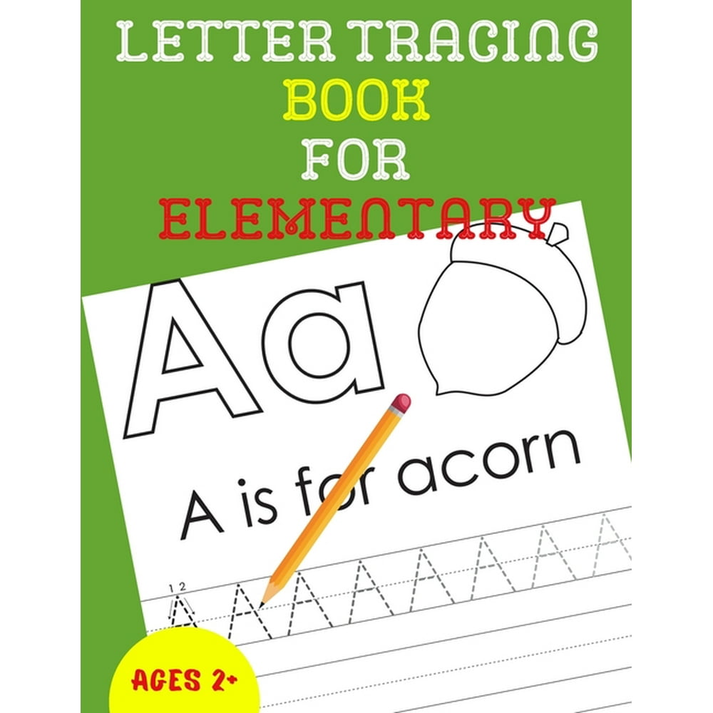 Letter Tracing Book For Elementary Alphabet Tracing Book For letter-tracing-book-for-elementary-alphabet-tracing-book-for