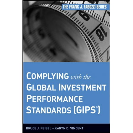 Complying with the Global Investment Performance Standards (GIPS ...