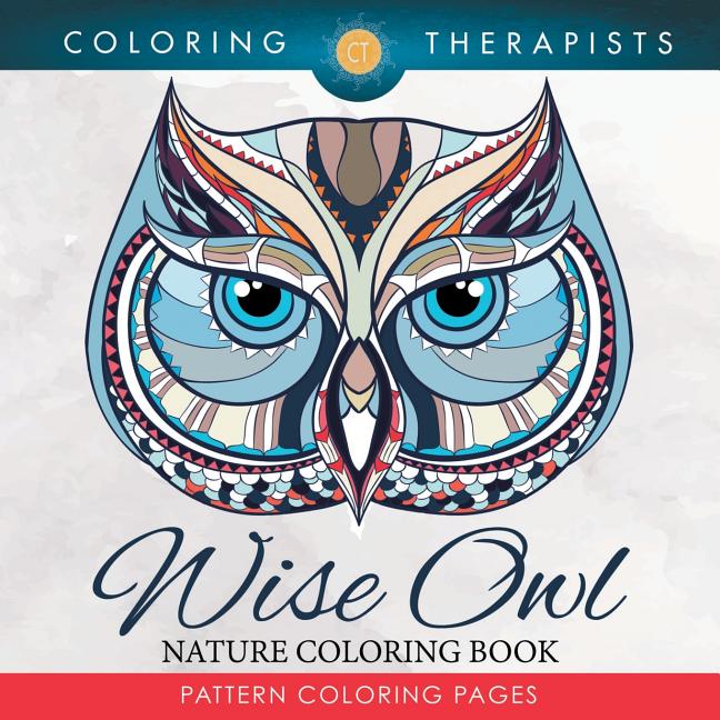 Wise Owl Nature Coloring Book : Pattern Coloring Pages (Paperback ...