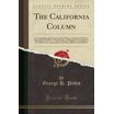 The California Column : Its Campaigns and Services in New Mexico ...