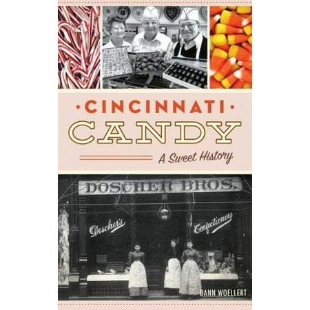Cincinnati Candy: A Sweet History | Walmart Canada