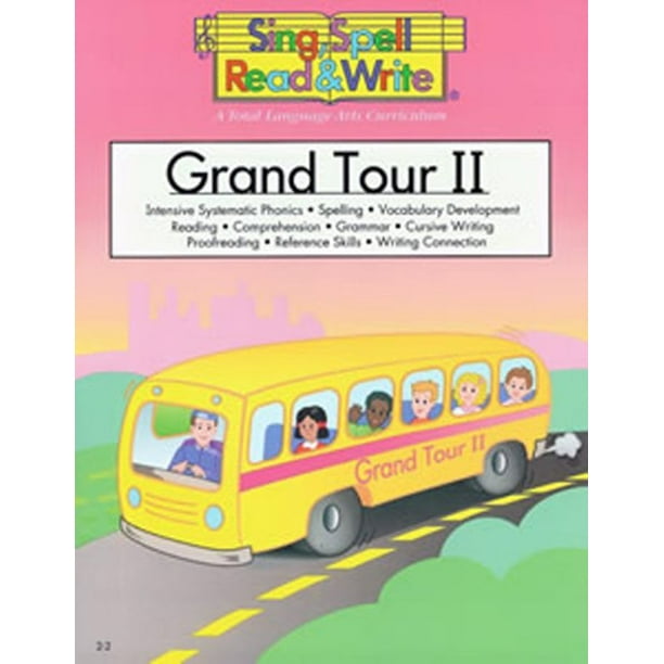 GRAND TOUR # 2 STUDENT BOOK, SING, SPELL, READ AND WRITE (Sing, Spell ...