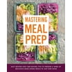 Smart Meal Prep for Beginners: Recipes and Weekly Plans for Healthy ...