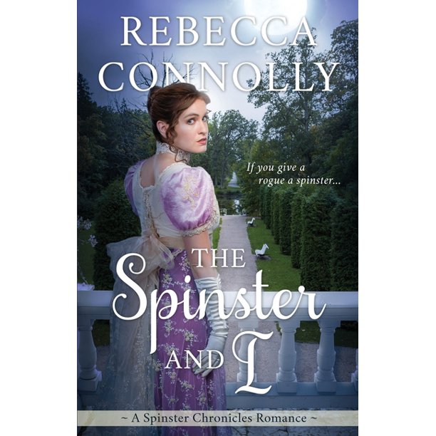 Spinster Chronicles, Book 2: The Spinster and I (Paperback) - Walmart.com