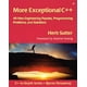 C++ in Depth Series: More Exceptional C++ : 40 New Engineering Puzzles, Programming Problems ...