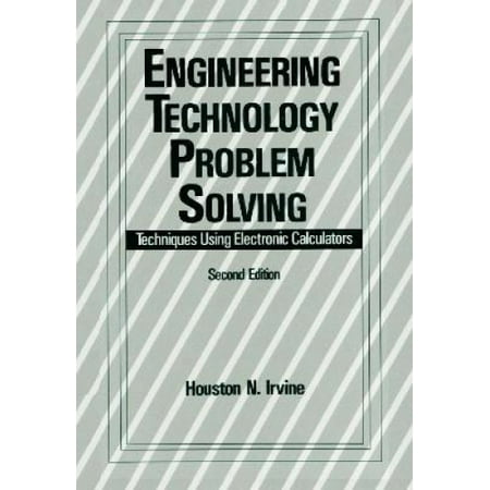 Engineering Technology Problem Solving: Techniques Using Electronic ...