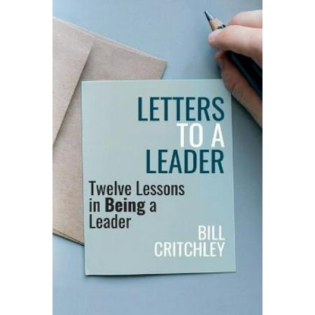 Letters to a Leader: Twelve Lessons in Being a Leader | Walmart Canada