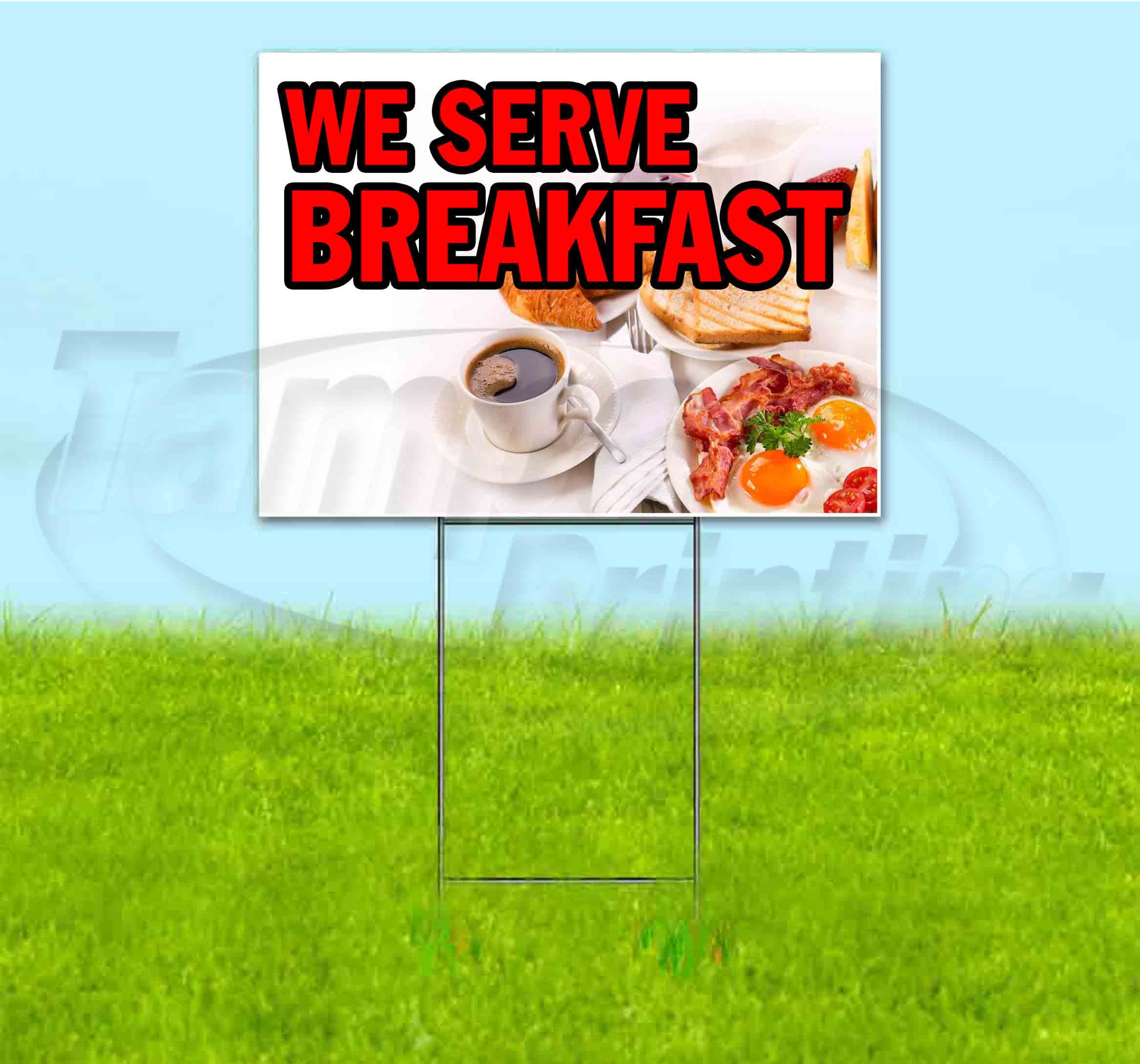 We Serve Breakfast (18" x 24") Yard Sign, Includes Metal Step Stake ...