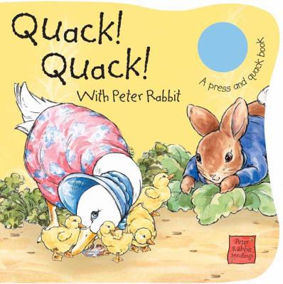 Pre-Owned Quack! Quack! with Peter Rabbit: A Press and Quack Book [With ...