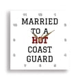 3drose, Married to a Hot Coast Guard Typography Design, 15x15 Wall ...