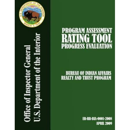 Program Assessment Rating Tool Progress Evaluation: Bureau of Indian ...