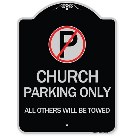 SignMission Designer Series Sign - Church Parking Only, All Others Will ...
