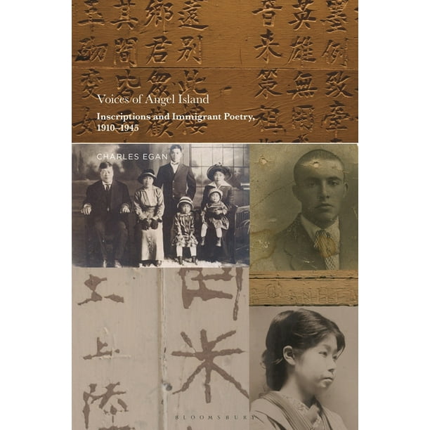 Voices of Angel Island : Inscriptions and Immigrant Poetry, 1910-1945 ...