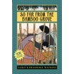 So Far from the Bamboo Grove, (Paperback) - Walmart.com