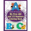Alphabet ABC Coloring Book My First ABC and 123 Numbers Coloring Book ...