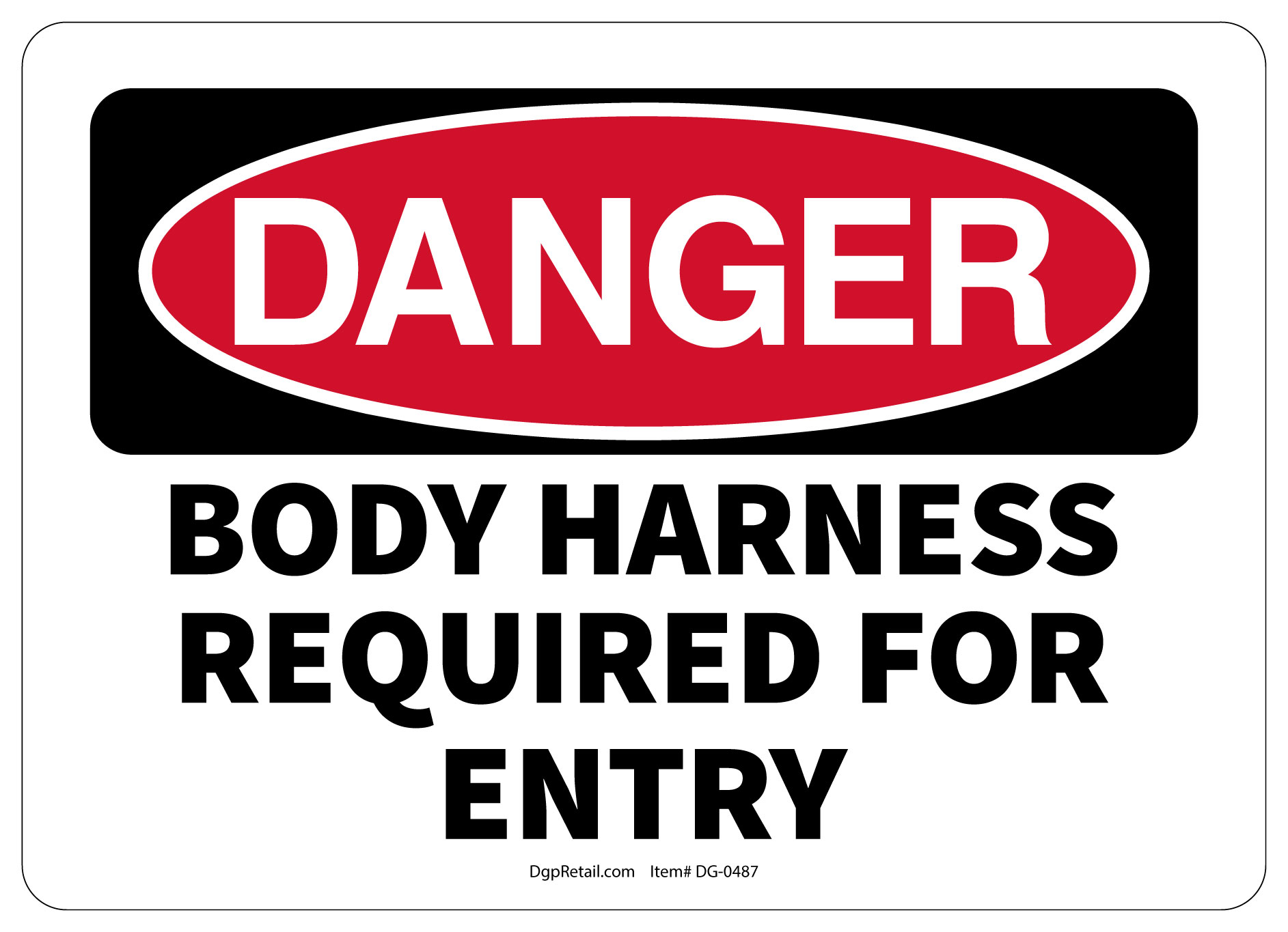 OSHA DANGER SAFETY SIGN BODY HARNESS REQUIRED FOR ENTRY - Walmart.com