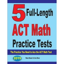 Prepare for the ACT Math Test in 7 Days: A Quick Study Guide with Two ...