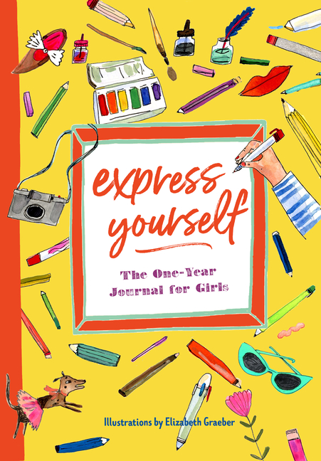 Express Yourself : The One-Year Journal for Girls (Paperback) - Walmart.com