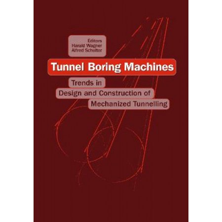 Tunnel Boring Machines: Trends in Design and Construction of Mechanical ...
