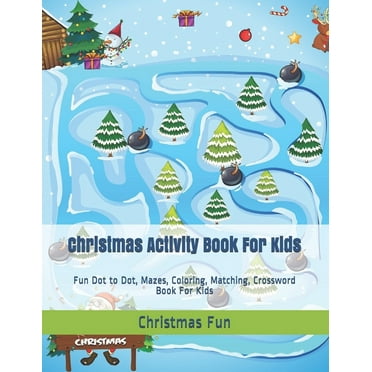 Kid's Christmas Activity Book: Fun Coloring and Activity Pages For Kids ...