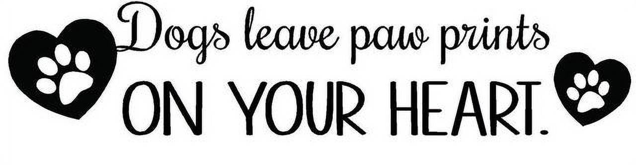 Vinyl Wall Decal: Dog Decor - Pet Quote Vinyl Wall Decal | "Paw Prints ...