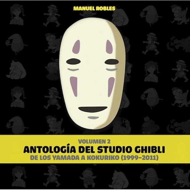 ANTOLOGIA DEL STUDIO GHIBLI VOL. 2 DOLMEN EDITORIAL MANUEL ROBLES MIRAS ...