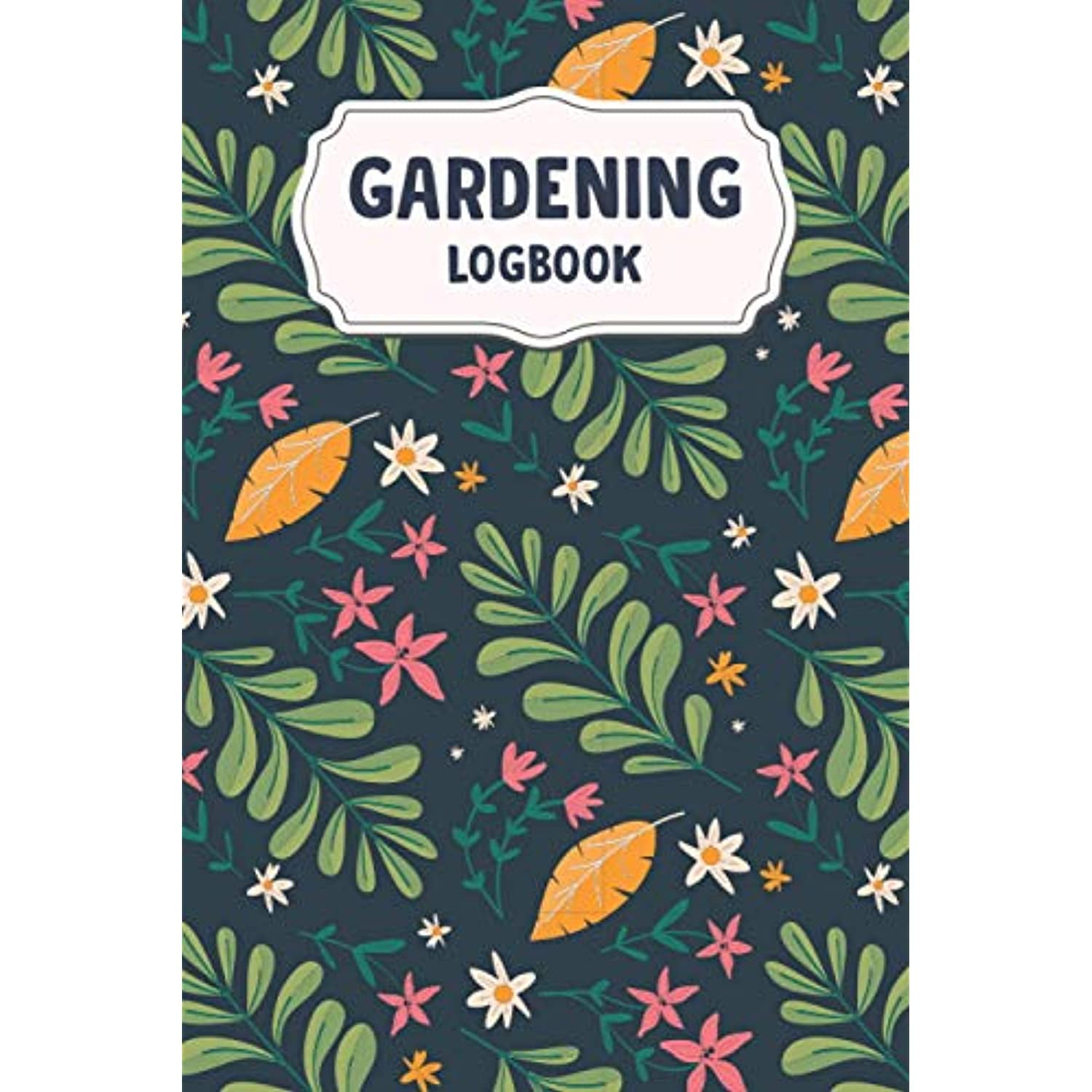 Gardening Log book: Garden Diary Journal and Log book | Vegetable ...