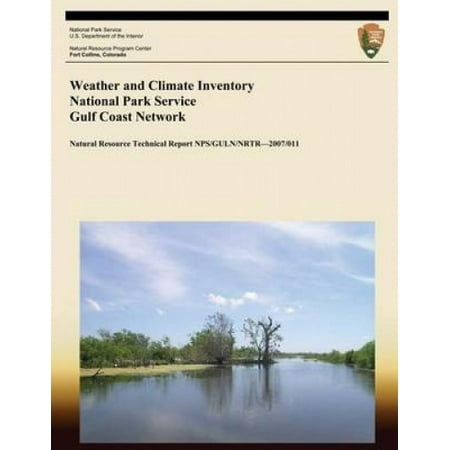 Weather and Climate Inventory National Park Service Gulf Coast Network ...