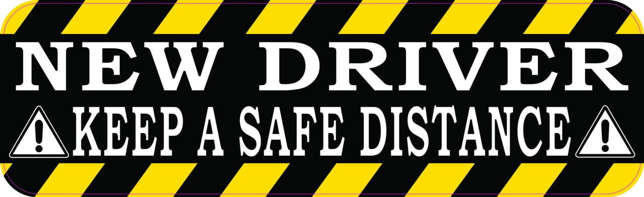 10in x 3in Keep a Safe Distance New Driver Vinyl Sticker - Walmart.com