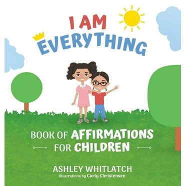 I Am...: Positive Affirmations for Children (Paperback) - Walmart.com