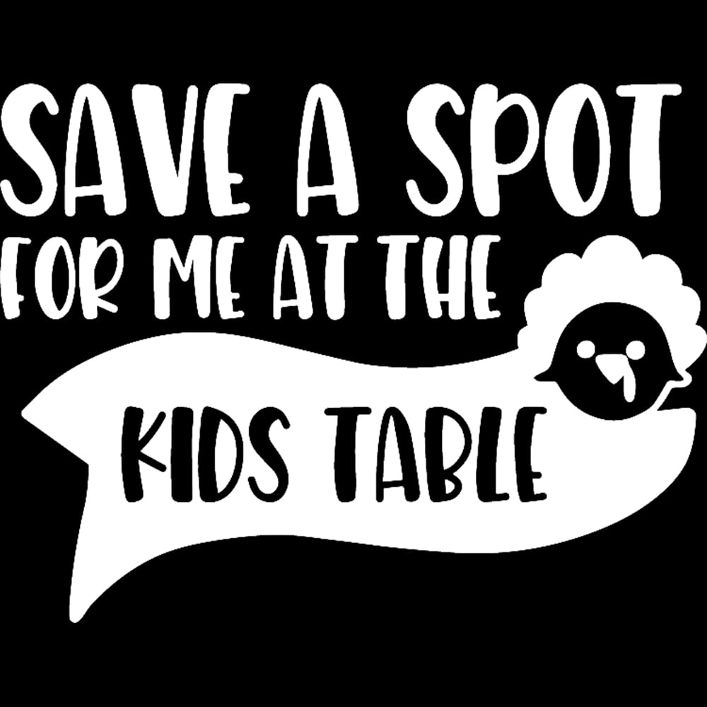 Transparent Decal Stickers Of Save A Spot For Me At The Kids Table ...