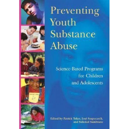Preventing Youth Substance Abuse: Science-based Programs for Children ...