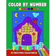 Christmas Coloring Book For Kids Color By Number Activity Book : Color ...