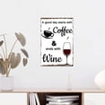 A Good Day Starts With Coffee And Ends With Wine Coffee And Wine Wall ...