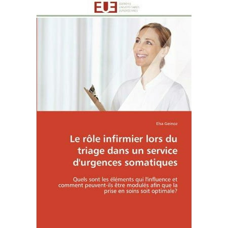 Le Role Infirmier Lors Du Triage Dans Un Service D'Urgences Somatiques ...